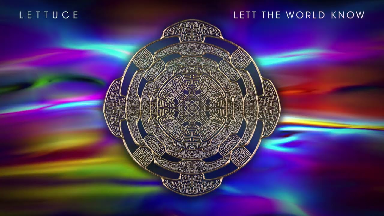 🥬 Lettuce - Lett the World Know (Official Visual) - YouTube Music