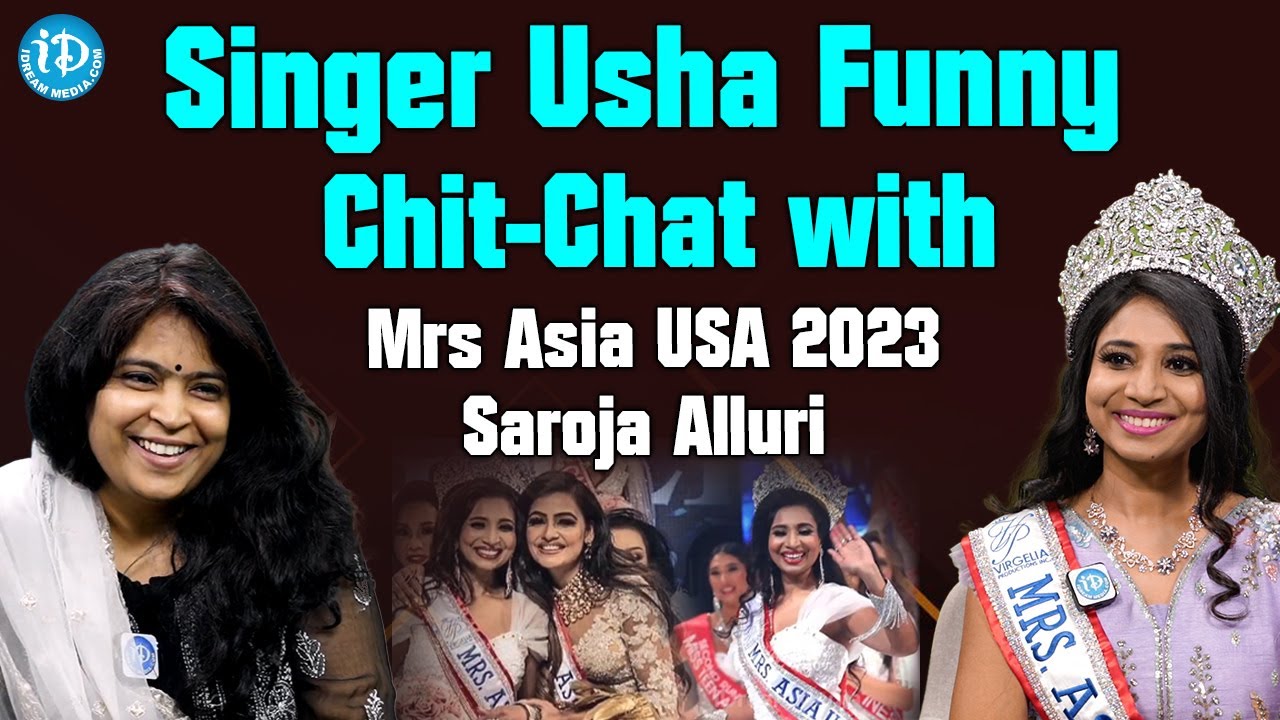 Singer Usha Funny Chit-Chat with Mrs Asia USA 2023 Saroja Alluri | iDream |Queen Show - YouTube