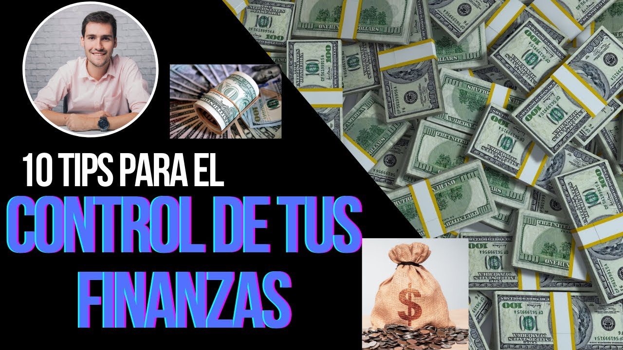 10 tips para el Control de tus finanzas 💵⚖️💰 - YouTube