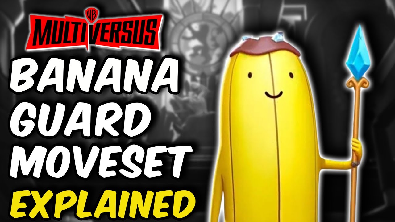 BANANA GUARD MOVESET EXPLAINED | MULTIVERSUS - YouTube