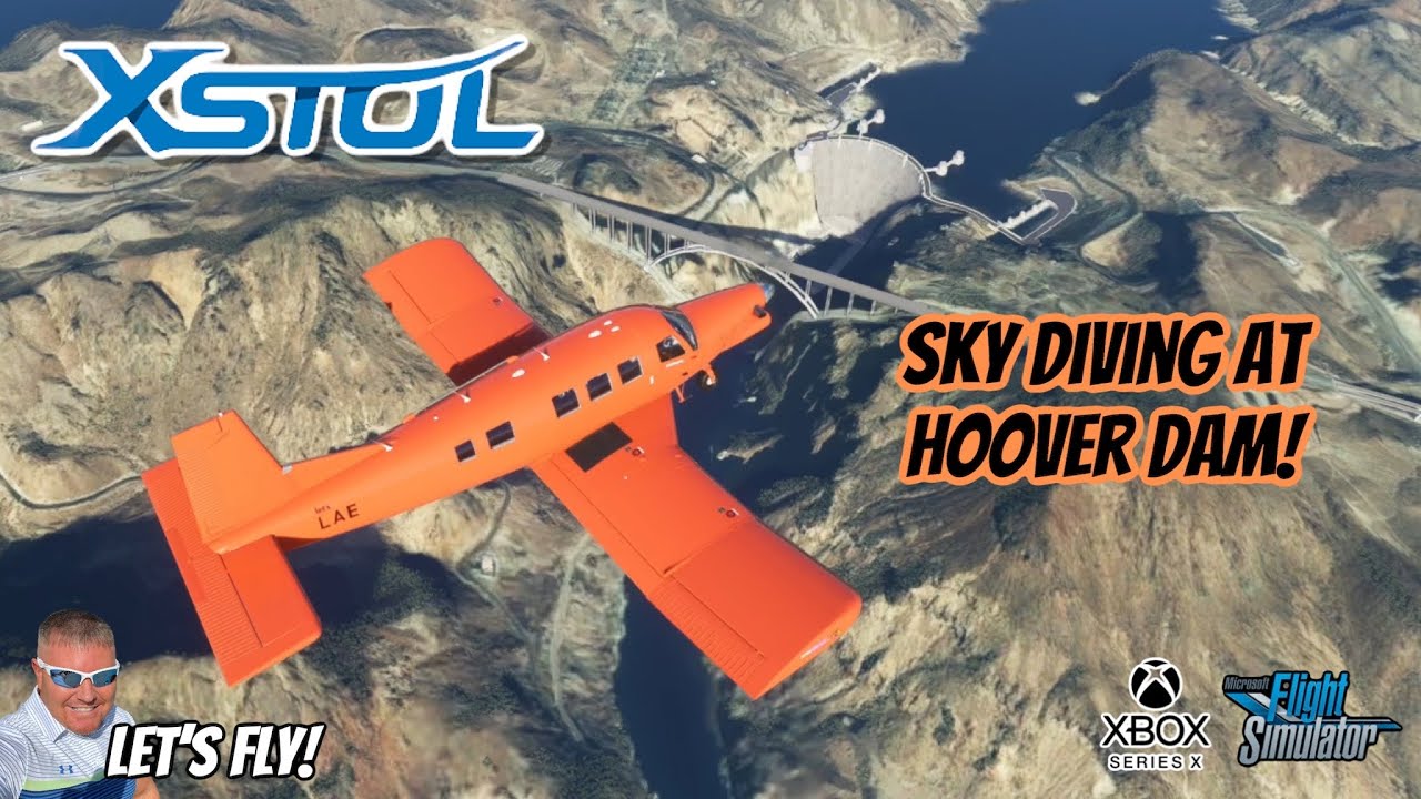 Xstol P-750 Sky Diving Over Hoover Dam! Microsoft Flight Simulator Xbox ...