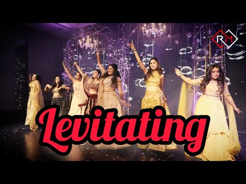 LEVITATING  DANCE PERFORMANCE | FLASHMOB SANGEET PERFORMANCE  | BRIDE FRIENDS  | RAMA EVENTS