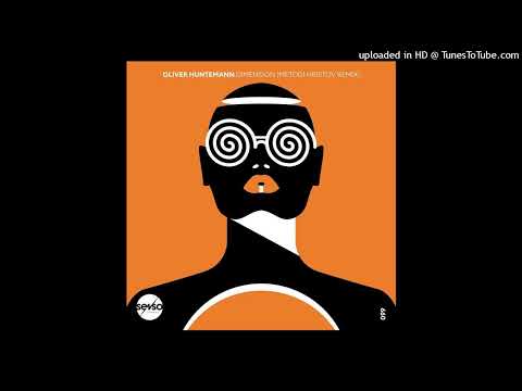 Oliver Huntemann - Dimension (Metodi Hristov Remix)