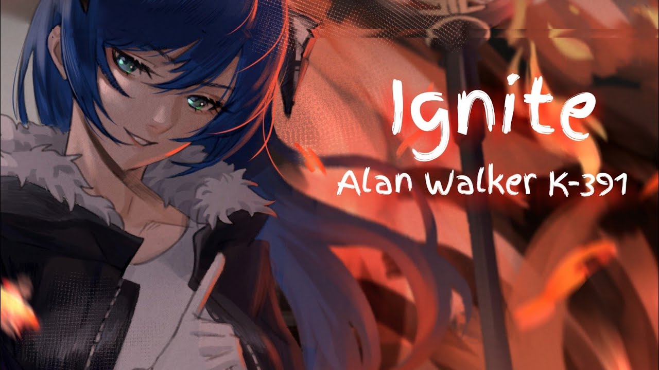 [ Nightcore ] - Ignite - Alan Walker - (Lyrics) - YouTube