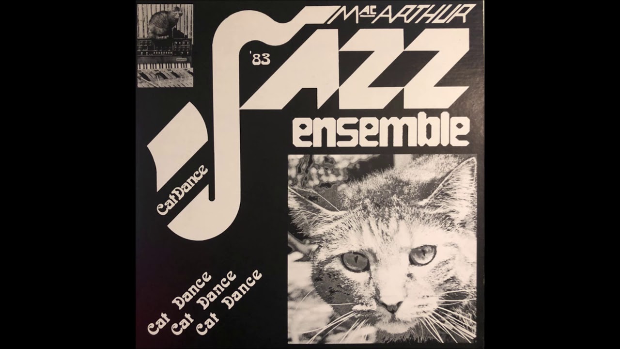MacArthur Jazz Ensemble ‎– Cat Dance (1983) - YouTube