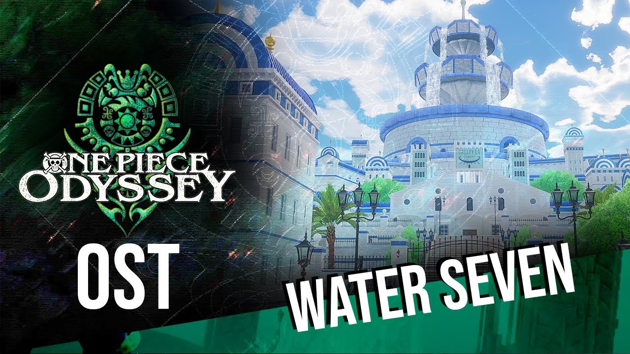 One Piece Odyssey OST - Water Seven Theme - YouTube