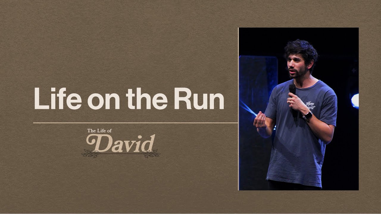 The Life of David | Life On The Run (Week 3) - YouTube