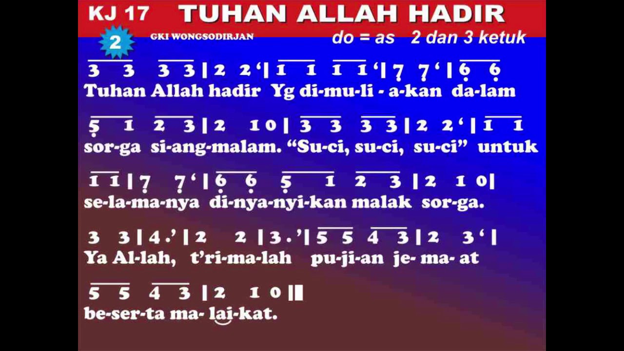 Tuhan Allah Hadir (bait 1&2, KJ 17) - YouTube