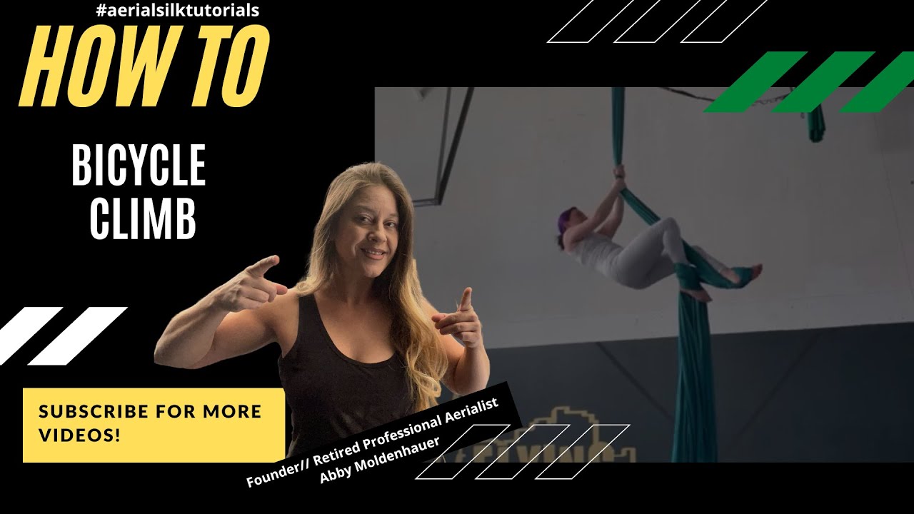 Master the Bicycle Climb on the Aerial Silk: Tutorial for Aerialists ...