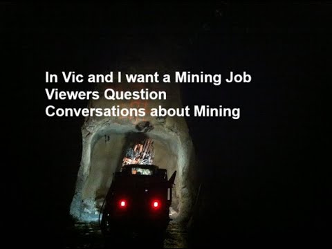 In Vic and I want a Mining Job Viewers Question Conversations about ...