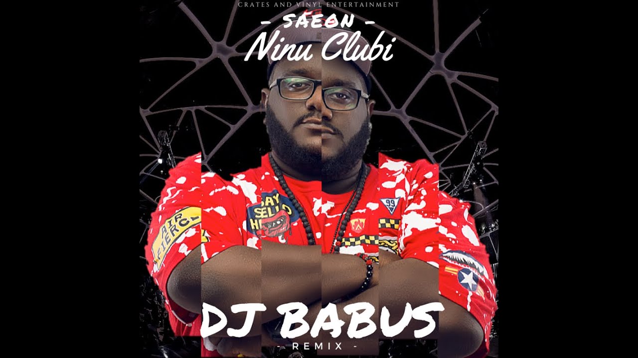 Saeon x DJ Babus - Ninu Clubi (DJ Babus rmx) - YouTube
