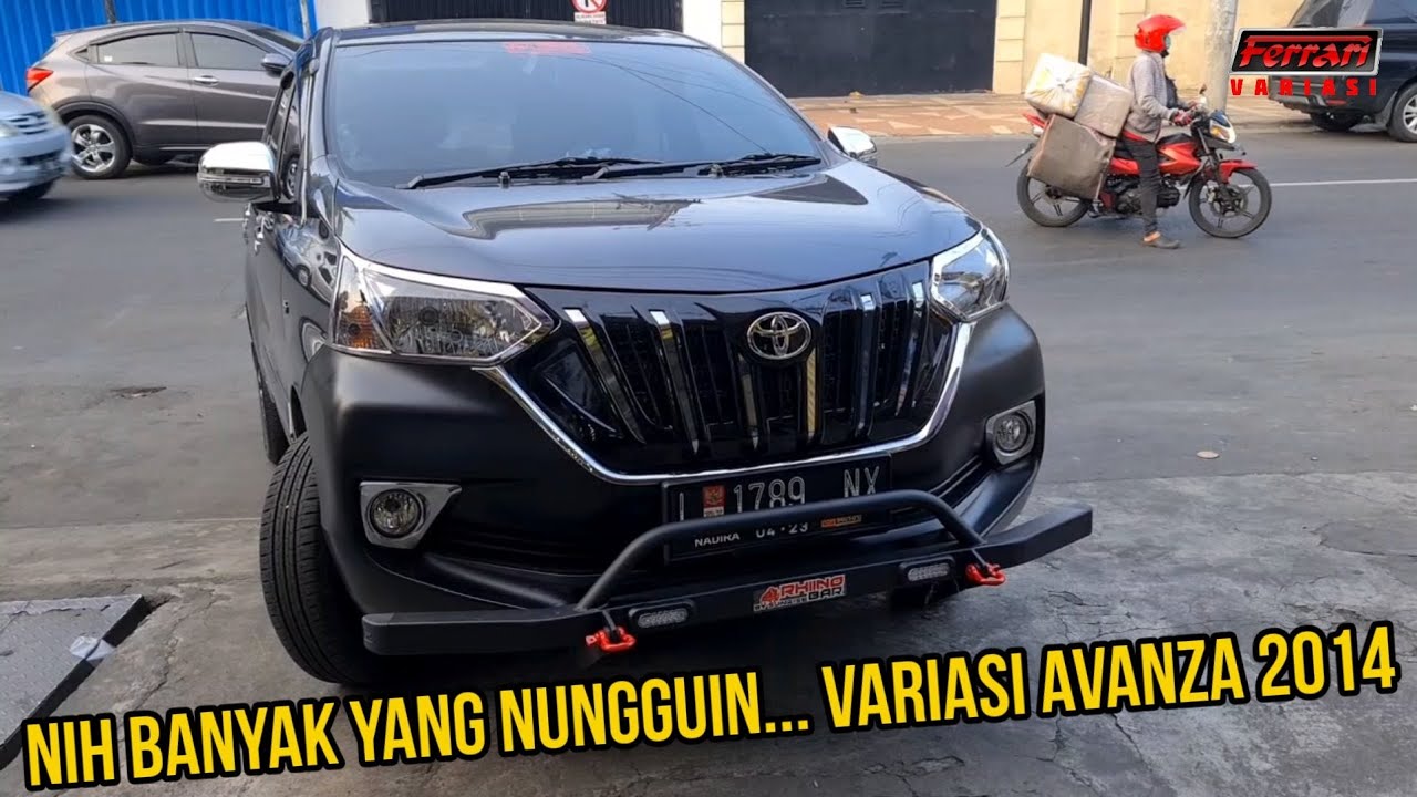 VARIASI AVANZA 2014 | FERRARI VARIASI SURABAYA - YouTube