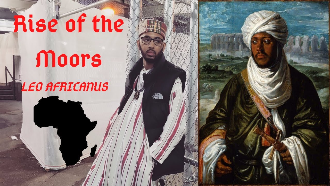 Leo Africanus Granada Spain and the Rise of the Moors - YouTube