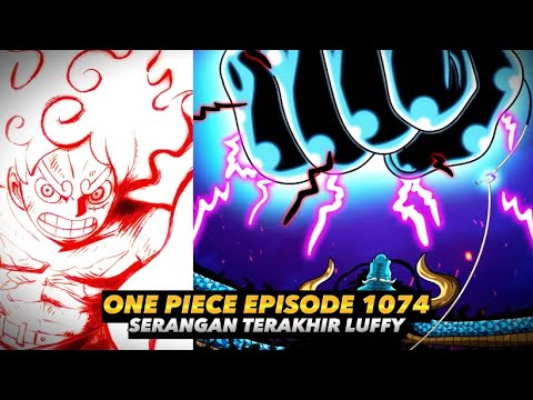 ONE PIECE EPISODE 1074 - SERANGAN TERAKHIR LUFFY - YouTube