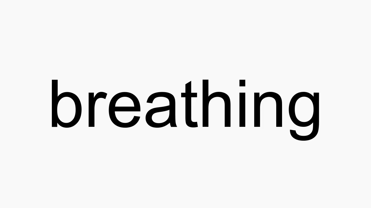How to pronounce breathing - YouTube