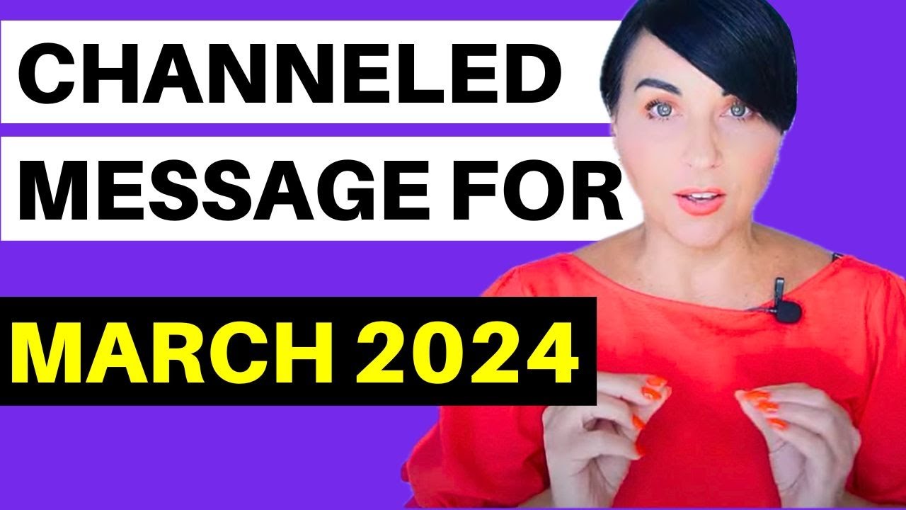 Energetic Message for MARCH 2024 - What's in store for you? - YouTube