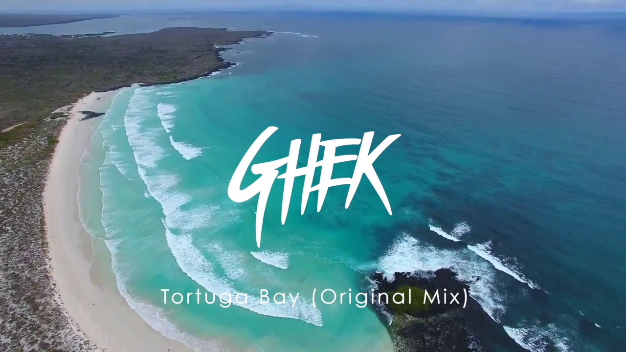 Ghek - Tortuga Bay (Original Mix) - YouTube