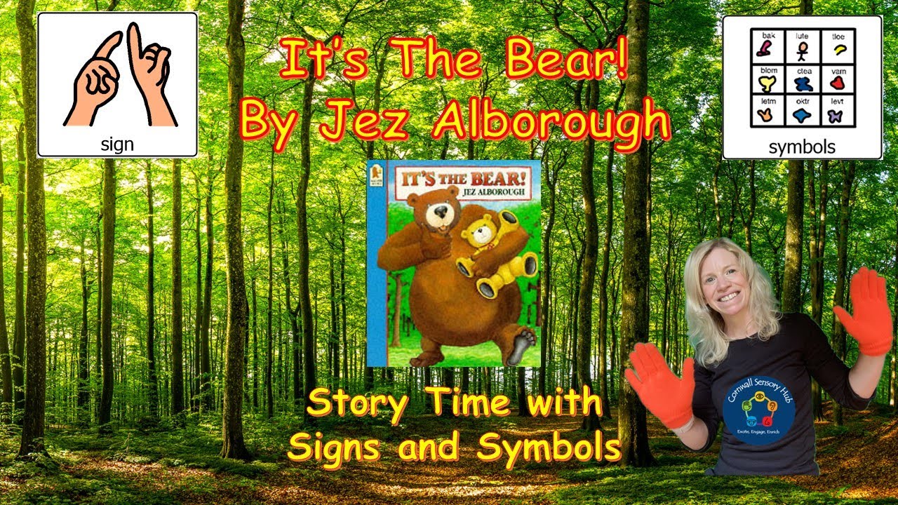 It’s The Bear. Read Along Story with Makaton signs and PCS symbols ...