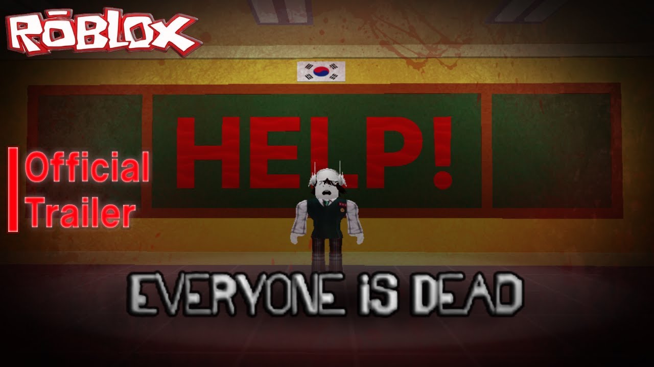 Everyone is Dead (Official Roblox Trailer) - YouTube