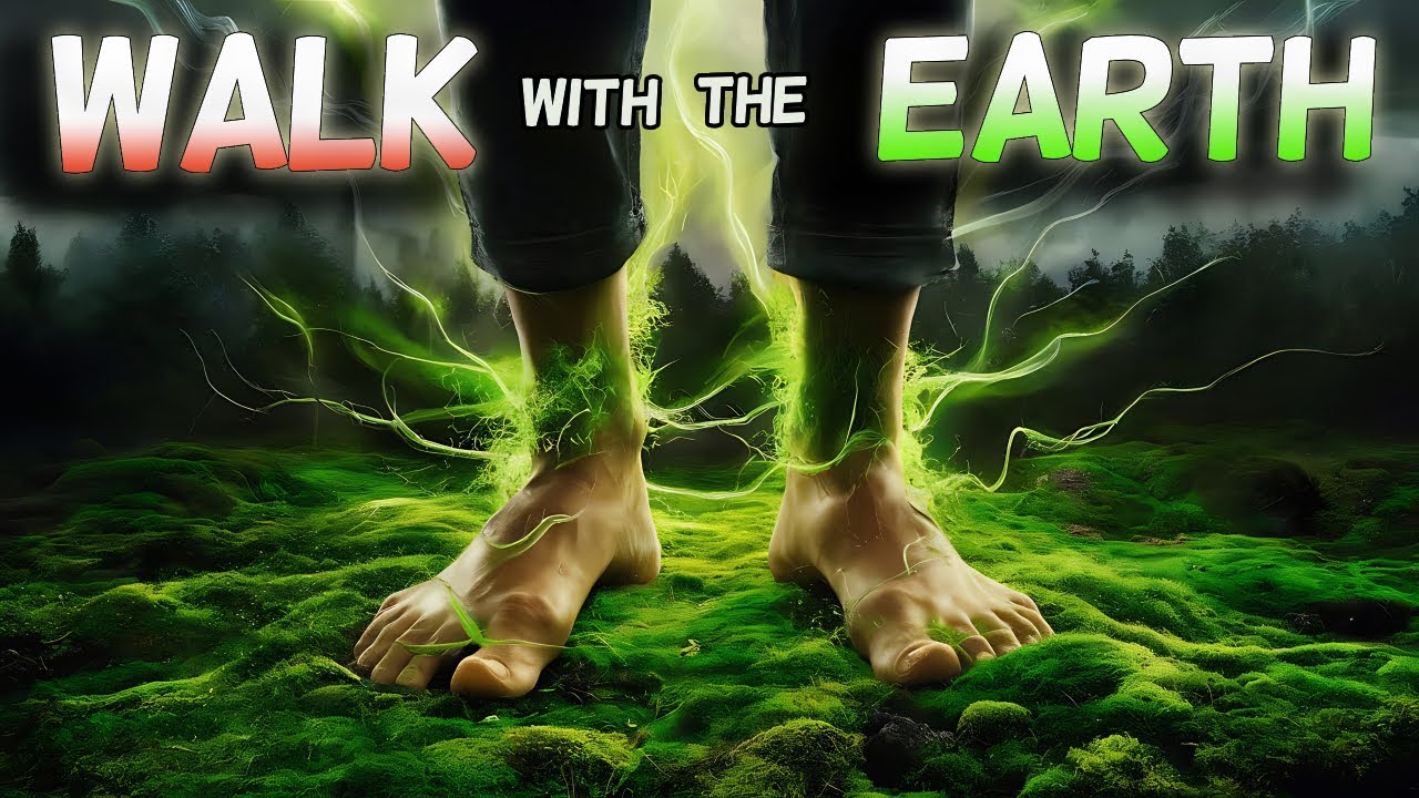“Unlock Nature’s Healing Power Grounding”~ Walk with the earth - YouTube