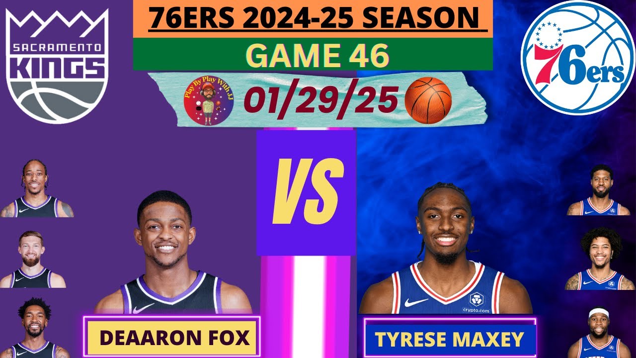 Philadelphia 76ers vs. Sacramento Kings LIVE PLAY-BY-PLAY (01-29-25) # ...