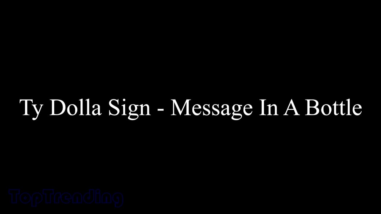 Ty Dolla Sign - Message In A Bottle (lyrics) - YouTube