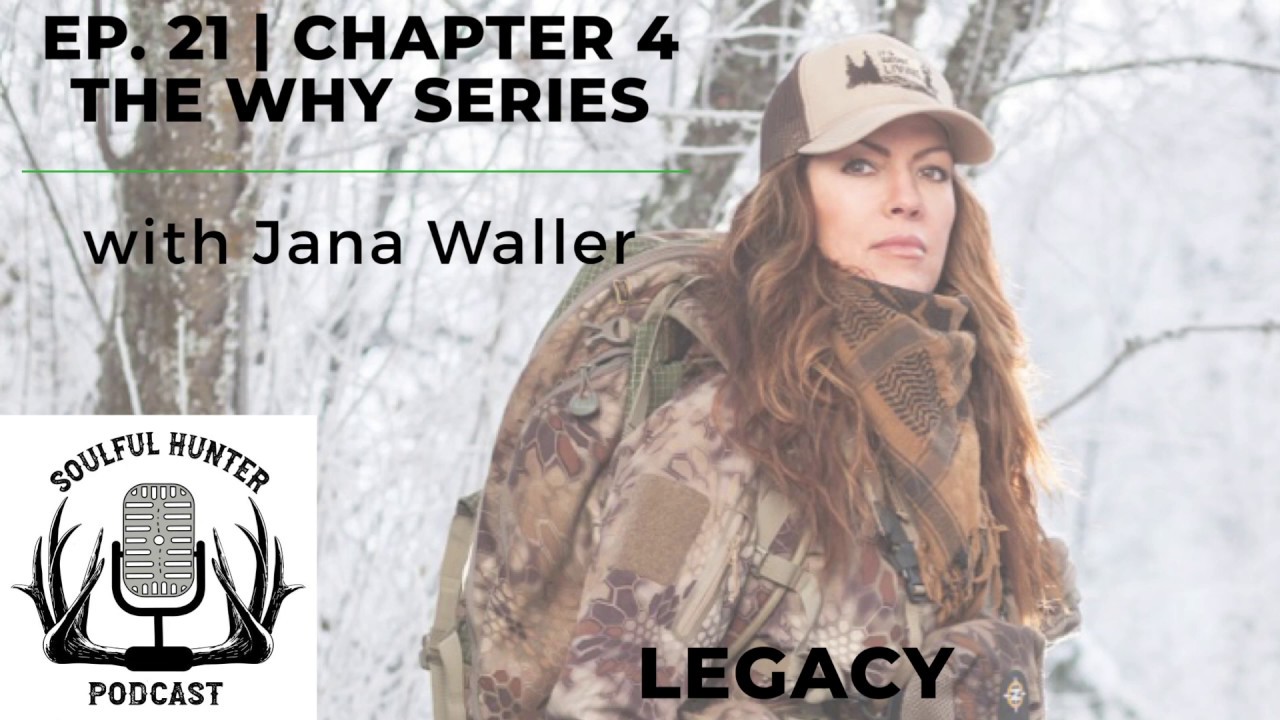 Ep. 21 | The Why Series Ch. 4 - Legacy with Jana Waller - YouTube