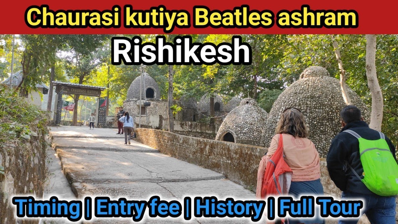chaurasi kutiya Beatles ashram | chaurasi kutiya rishikesh | beatles ...