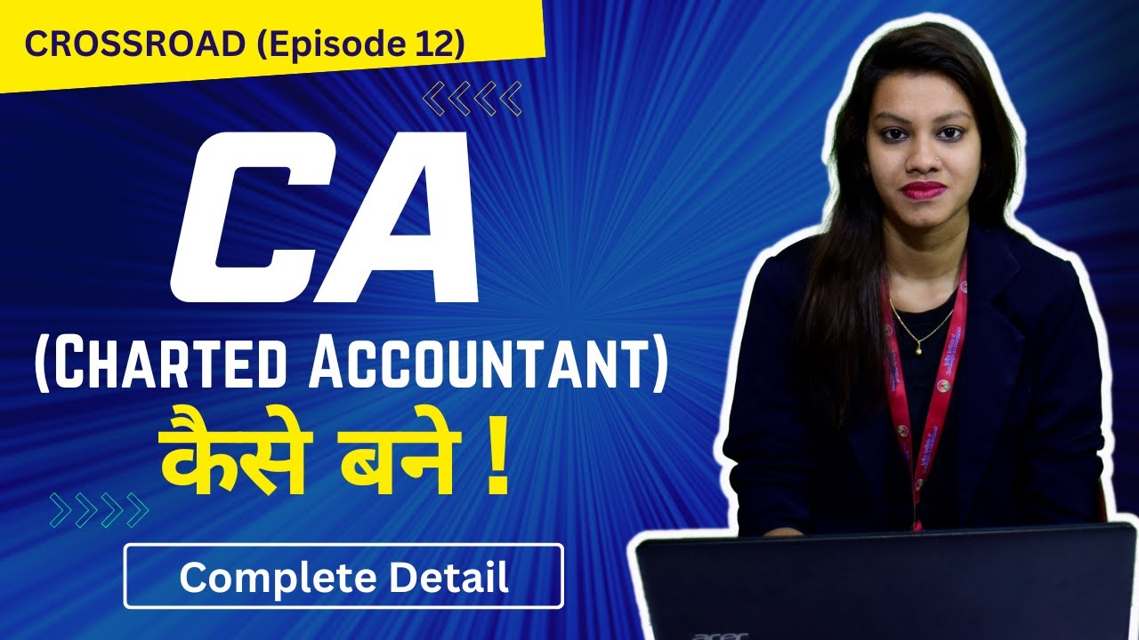 CROSSROAD | How to Become Charted Accountant | Salary and Course Fees ...
