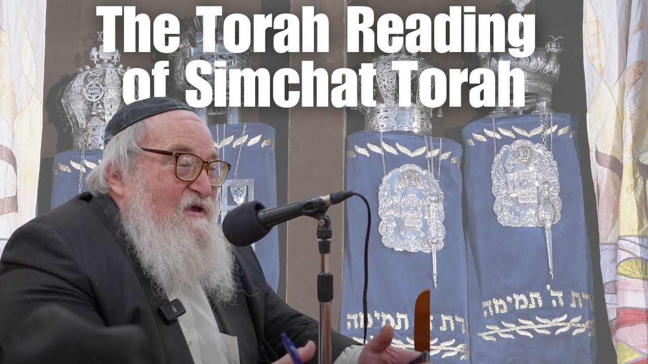 The Torah Reading of Simchat Torah by Rabbi Yitzchak Breitowitz - YouTube