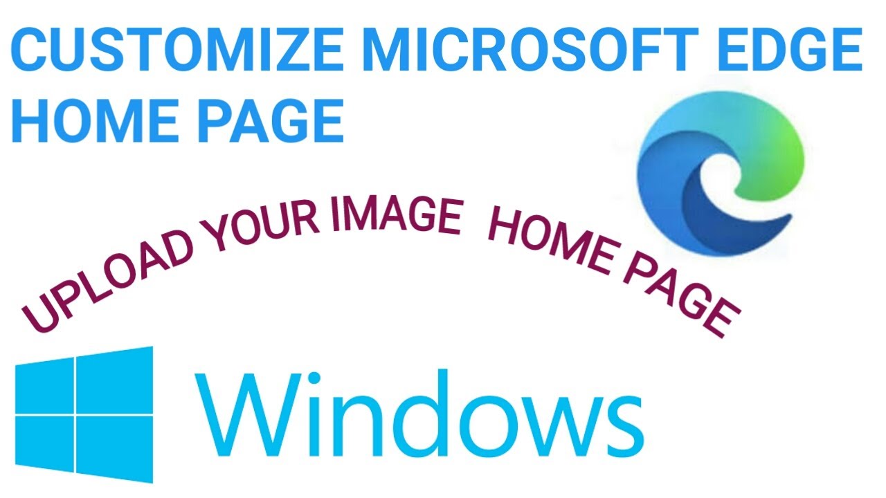 Microsoft Edge Browser home page Customization || windows - YouTube