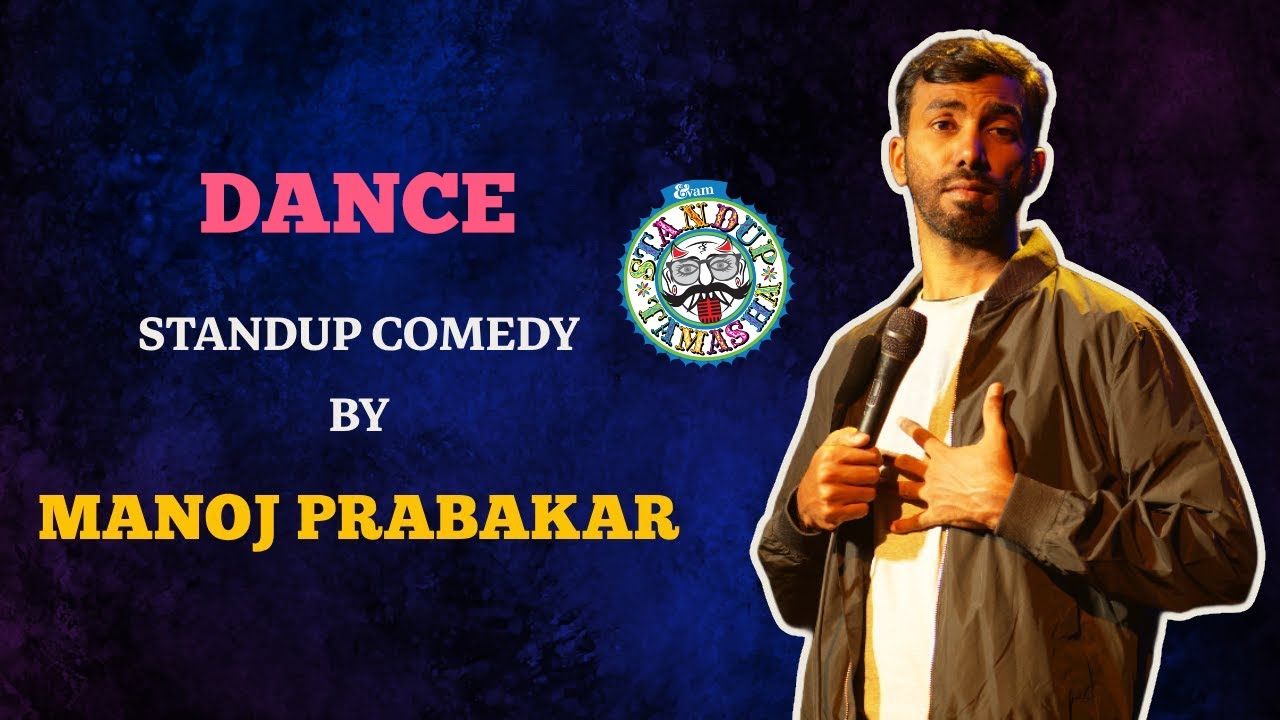 DANCE | Standup Comedy by MANOJ PRABAKAR - YouTube