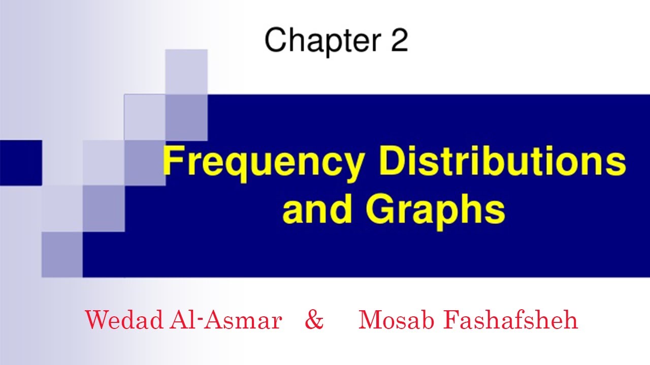 Statistics | Chapter 2: Frequency Distribution and Graphs. - (Part 1 ...