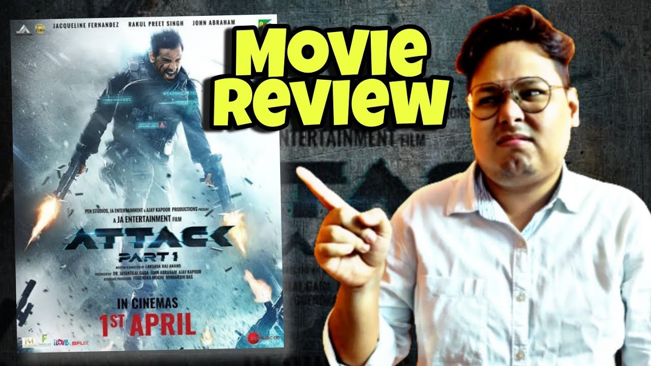 Attack(Part-1) Movie Review| John Abhraham,Jacqueline Fernandes,Rakul ...