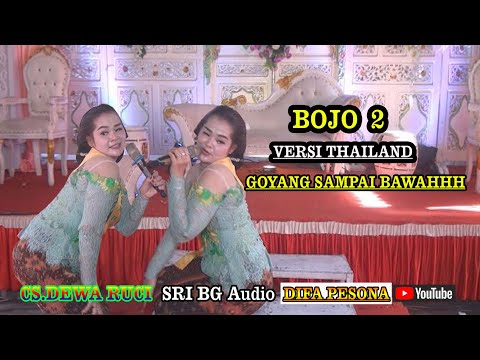BOJO 2 LIA CAPOCINO VERSI THAILAND - CS.DEWARUCI - SRI BG Audio - DIFA PESONA.