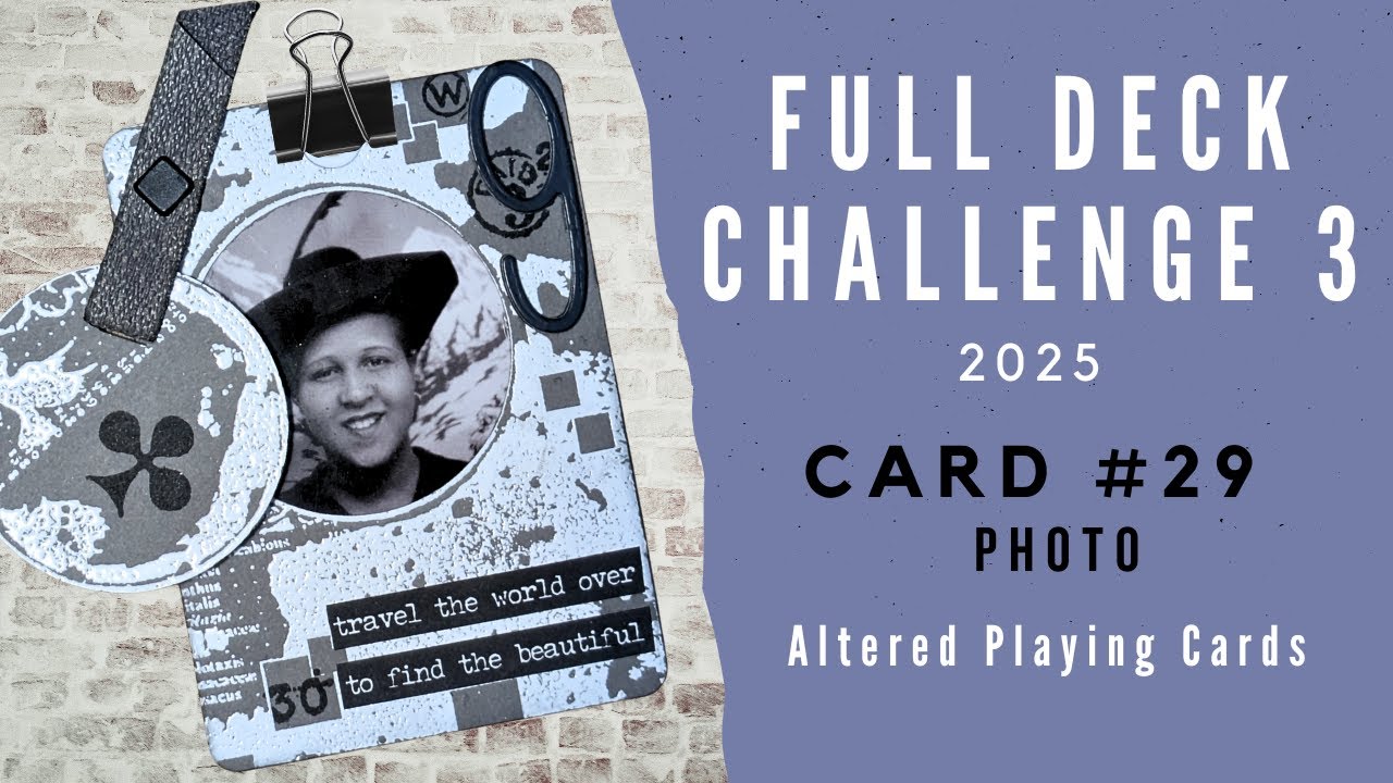 FULL DECK CHALLENGE 3 | Card #29: Photo | #fulldeckchallenge3 | Altered ...
