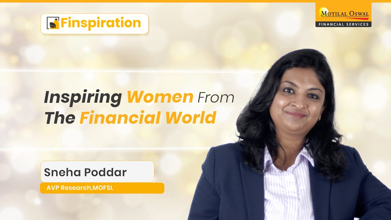 Motilal Oswal's #Finspiration Sneha Poddar - YouTube