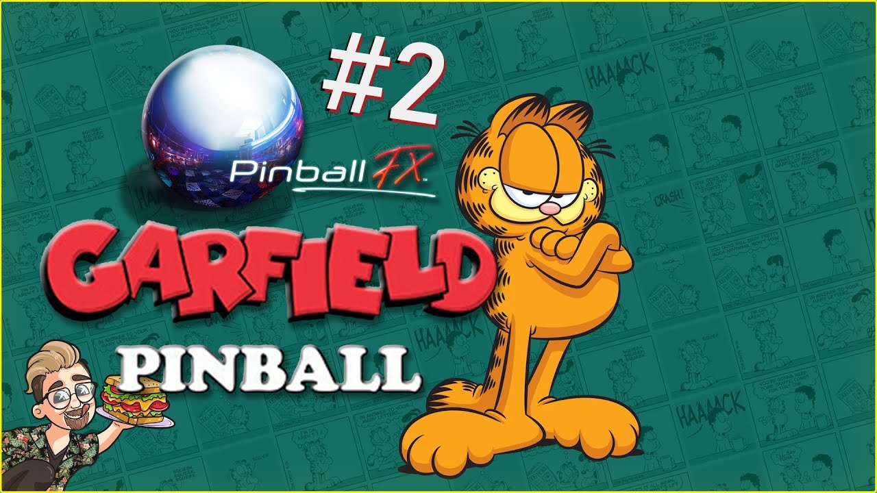 Round 2 of Garfield Pinball - Pinball FX || The Sandwichard Experience ...