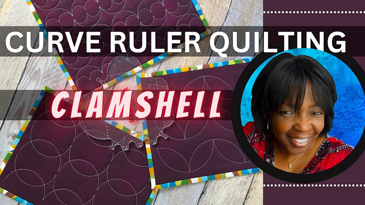 Clam Shell Ruler Quilting Challenge - YouTube