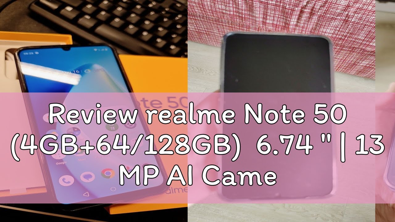 Review realme Note 50 (4GB+64/128GB) 6.74 " | 13 MP AI Camera | 5000 ...