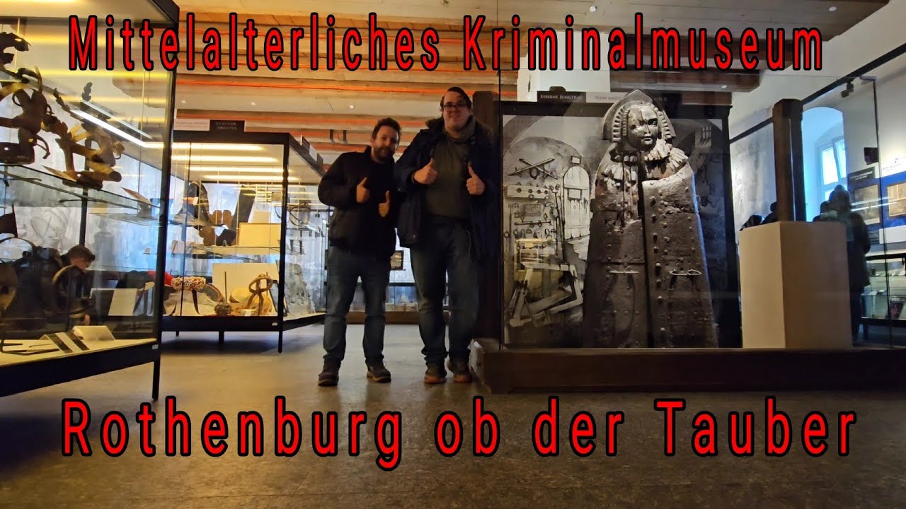 Mittelalterliches Kriminalmuseum Rothenburg ob der Tauber unterwegs mit ...