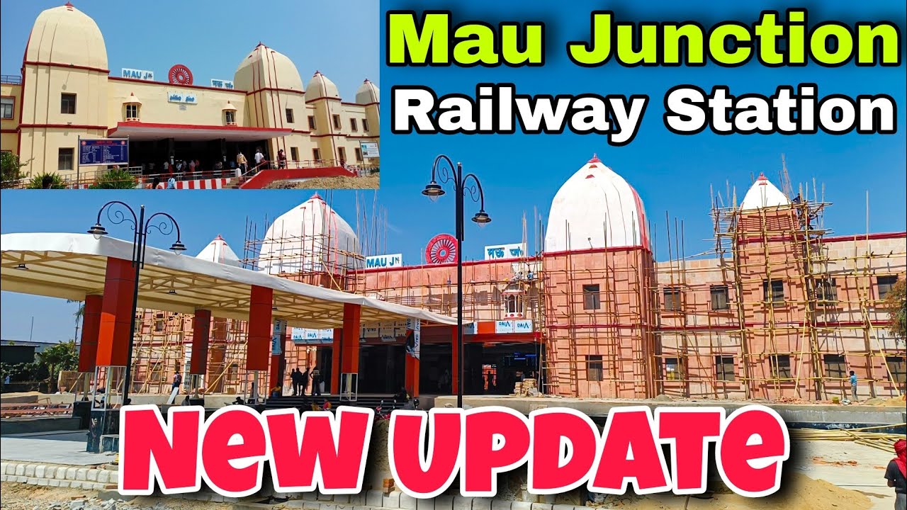 Mau Junction Relway Station || New Update || मऊ जंक्शन || 2024 - YouTube