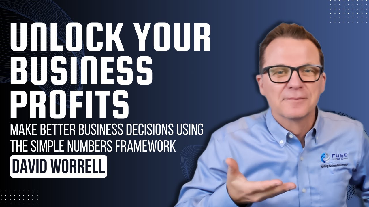 Webinar: Unlock Your Business Profits - David Worrell - YouTube