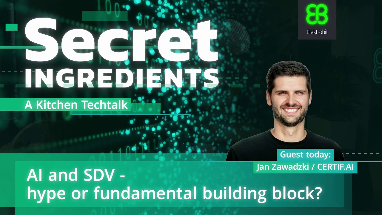 Elektrobit Secret Ingredients Tech Talk Episode01 CertifAI SDV and AI - YouTube
