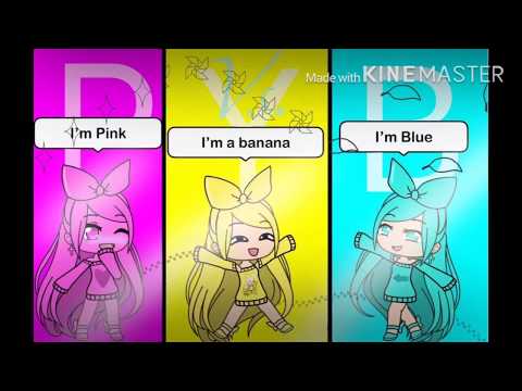 I’m Pink vs. I’m a Banana vs. I’m Blue|GLMV|Mich Playz(Old)