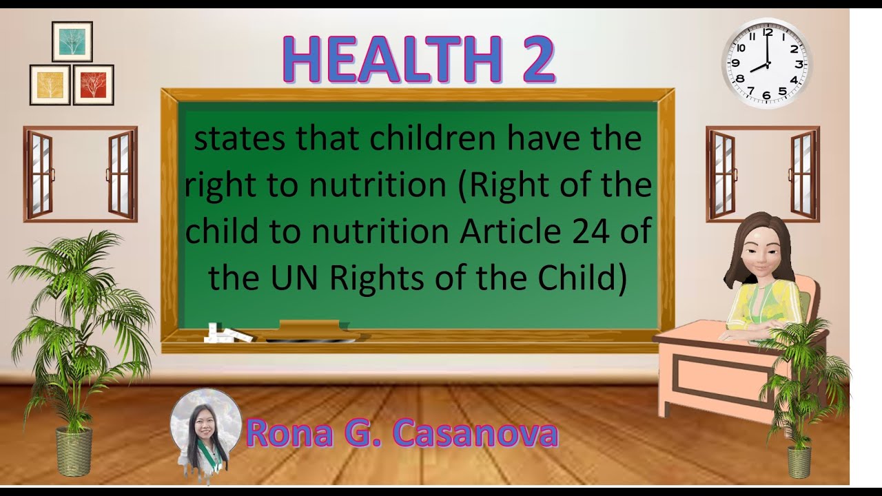 Health 2 states that the children have the right to nutrition - YouTube