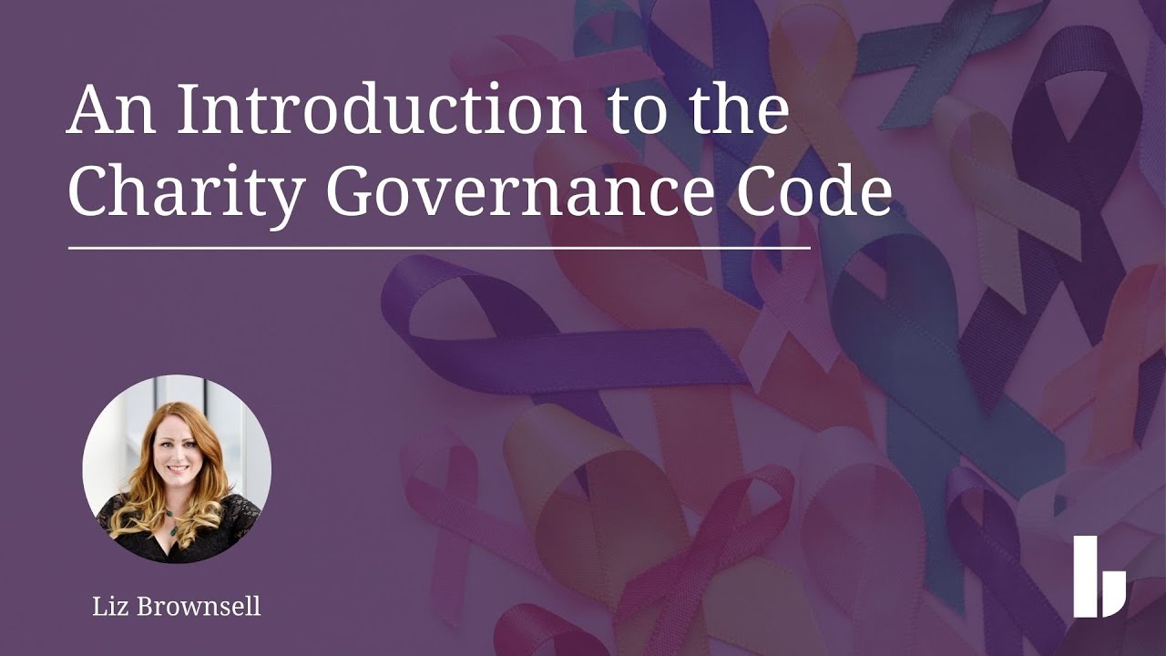 Charity Webinar - An introduction to the Charity Governance Code - YouTube