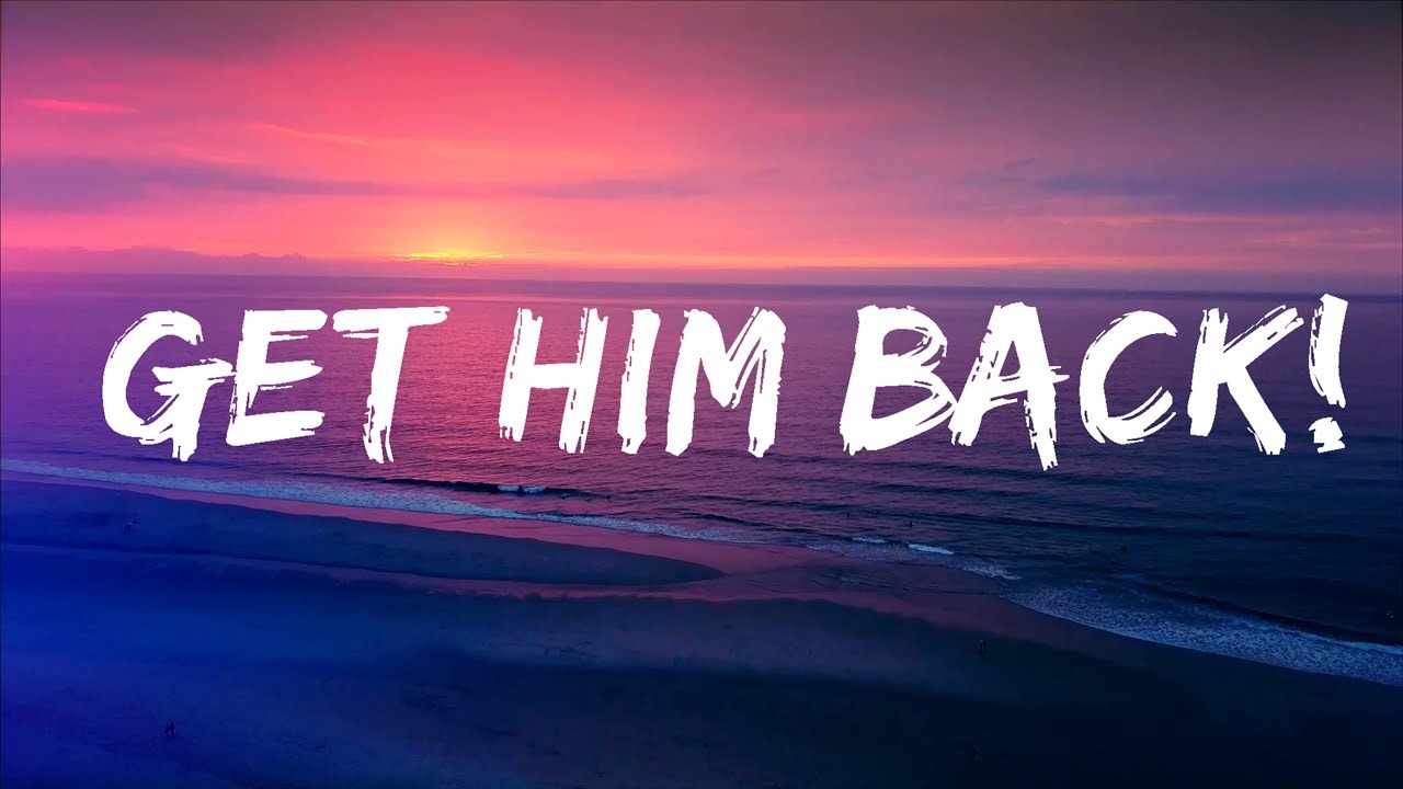 Olivia Rodrigo - get him back! (Lyrics) | 25 MIN - YouTube