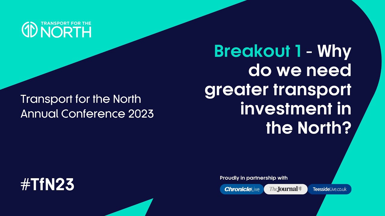 Why do we need greater transport investment in the North? | Transport ...