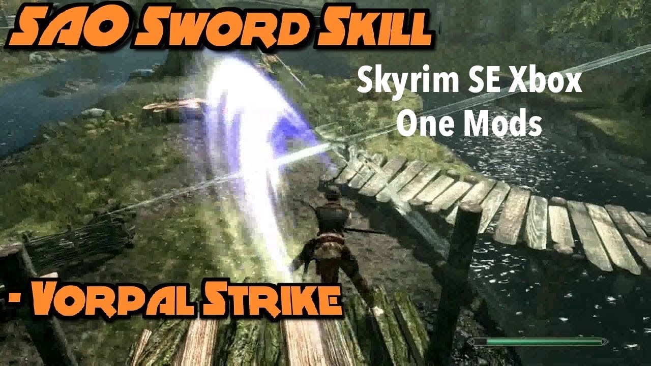 SAO Sword Skill - Vorpal Strike Skyrim SE Xbox One Mods - YouTube